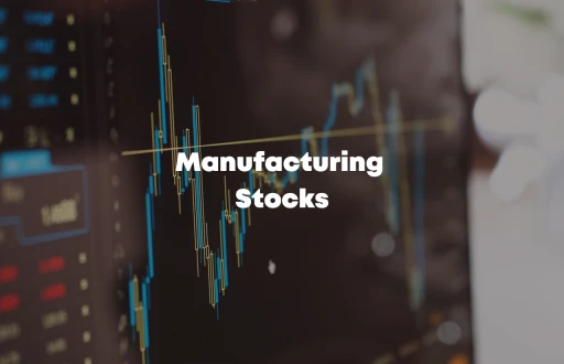 Top Manufacturing Stocks in India 2023 - Invest What - India